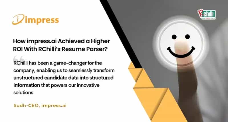 Find out why impress chose RChilli?