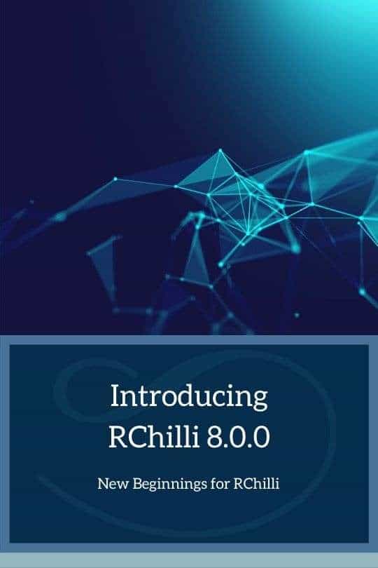 RChilli 8.0.0- The authentic, best-in-class & latest technology