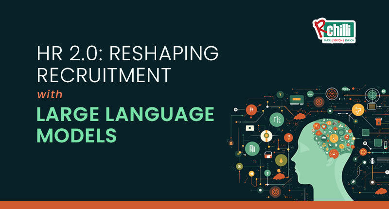 Download eBook- Unleashing the Power of Large Language Models: Transforming Recruitment with LLM
