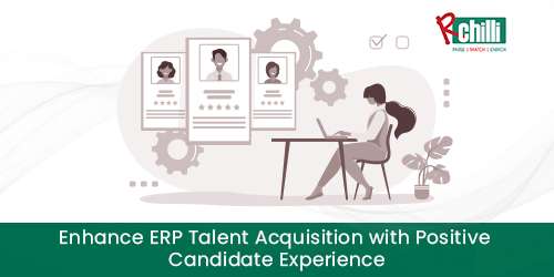 Enhance ERP Talent Acquisition with Positive Candidate Experience